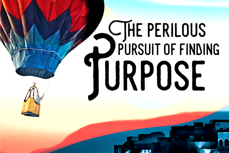 The Perilous Pursuit of Finding Purpose | Word on the Street Magazine
